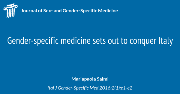 Gender-specific medicine sets out to conquer Italy | Journal of Sex ...