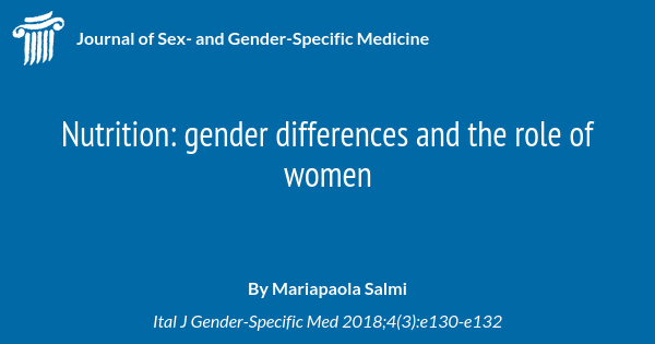 Nutrition Gender Differences And The Role Of Women Journal Of Sex